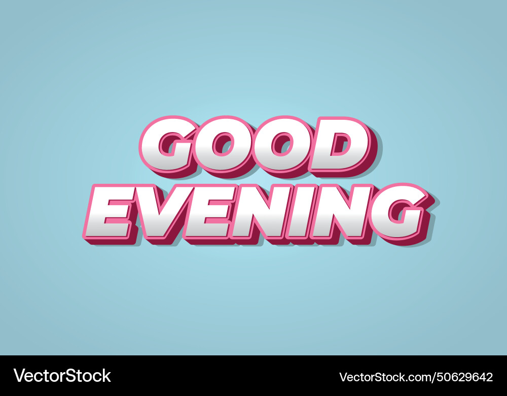 Good evening text effect in 3d style with eye Vector Image