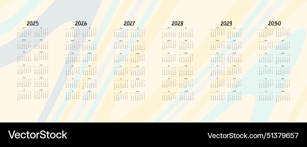 Calendar for 2025 2026 2027 2028 2029 2030 Vector Image