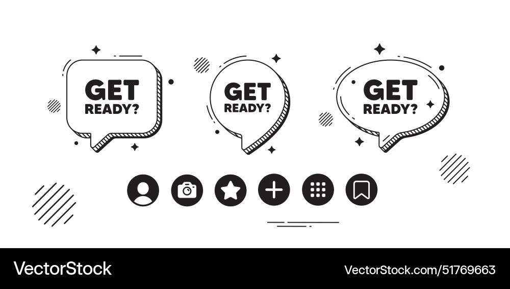 Get ready symbol special offer sign speech Vector Image