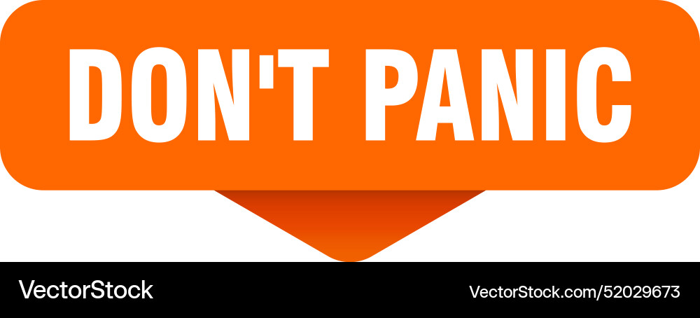 Dont panic sticker sign on transparent Royalty Free Vector