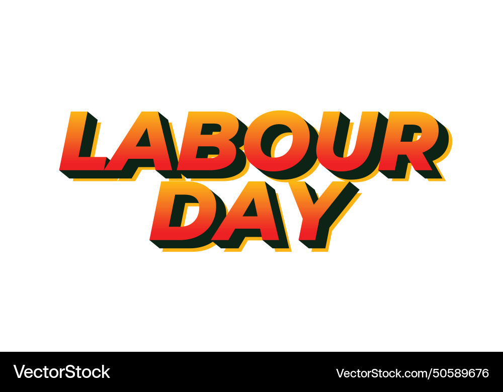 Labour day text effect in eye catching colors Vector Image