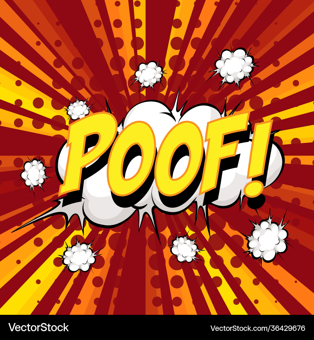 Poof wording comic speech bubble on burst Vector Image