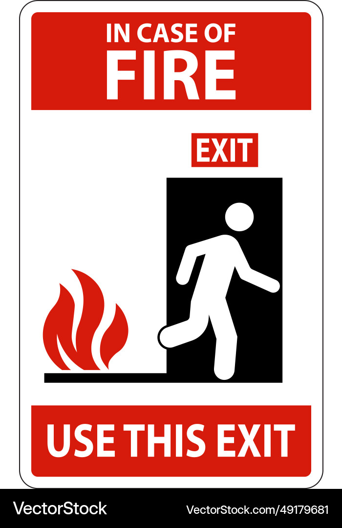 In case of fire sign use this exit Royalty Free Vector Image