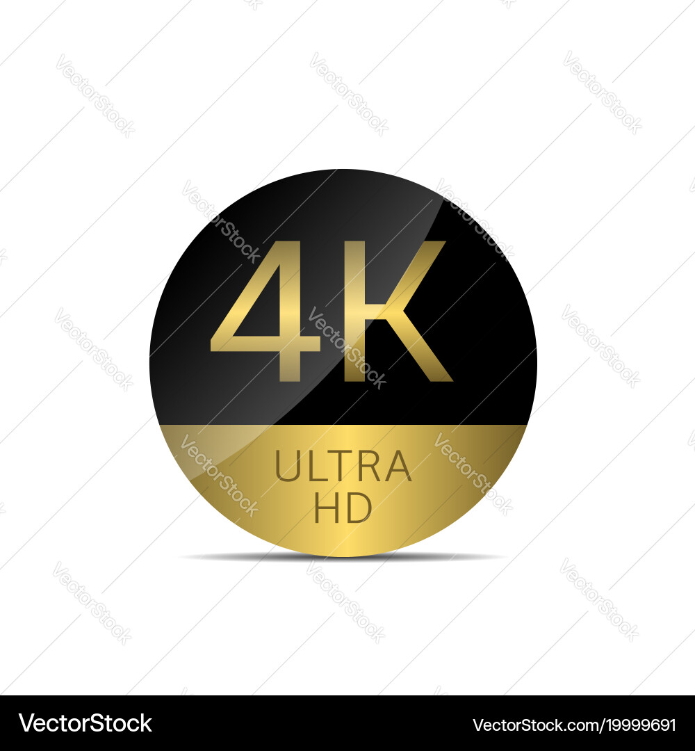 4k ultra hd label Royalty Free Vector Image - VectorStock