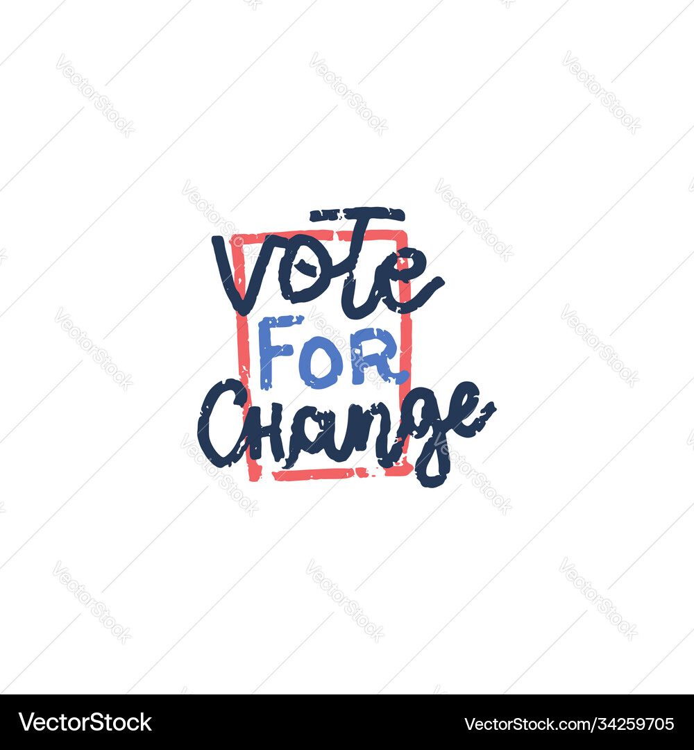 Vote for change election text Royalty Free Vector Image