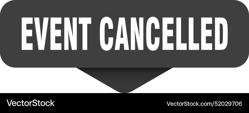 Event cancelled sticker sign Royalty Free Vector Image