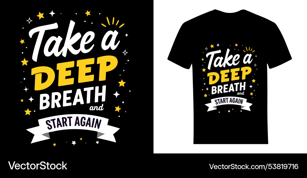 Take a deep breath and start again - typography Vector Image