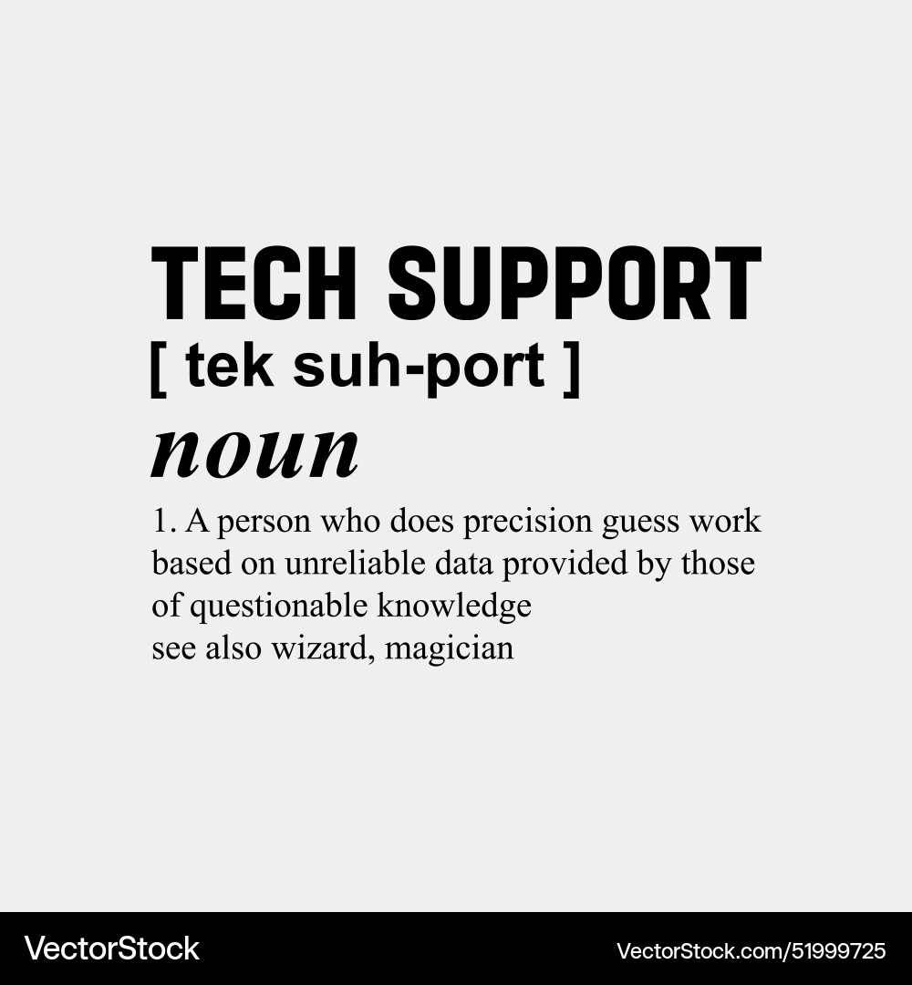 Tech support definition funny t-shirt design Vector Image Tech support definition funny t-shirt design Vector Image