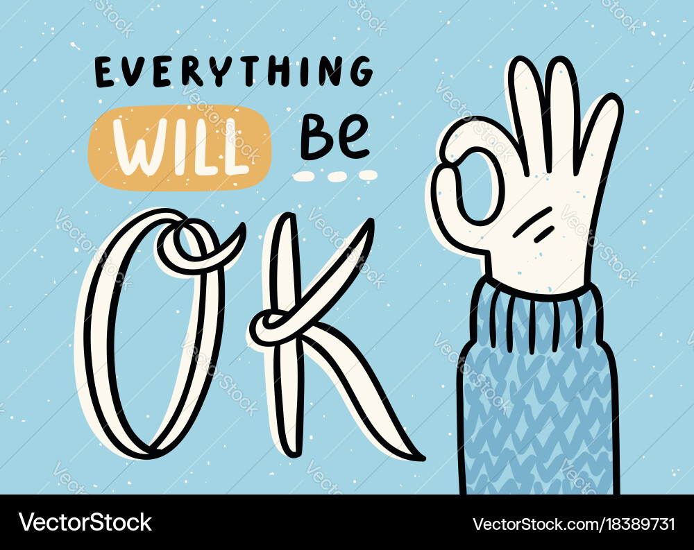 Everything will be ok Royalty Free Vector Image