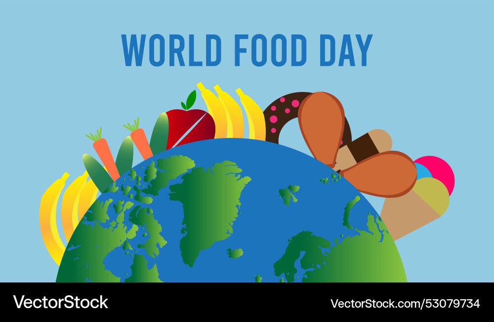 World food day Royalty Free Vector Image - VectorStock
