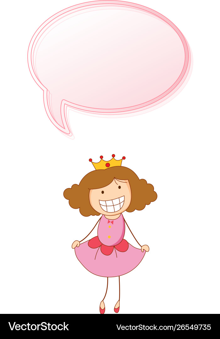 Girl princess with speech bubble Royalty Free Vector Image