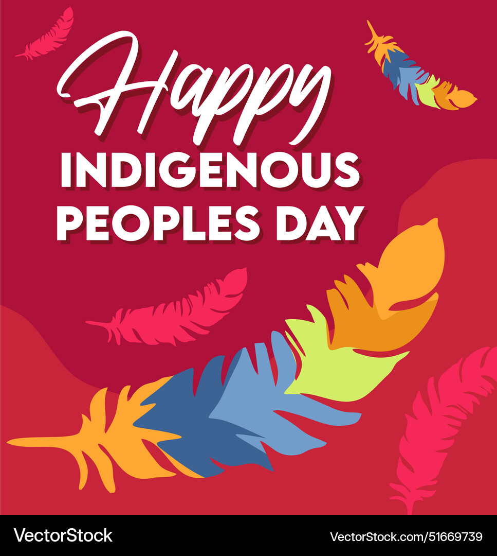 Happy indigenous peoples day with feather Vector Image