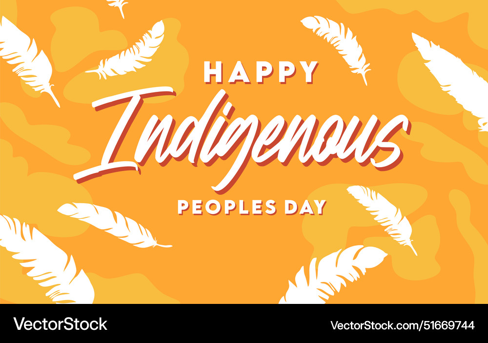 Happy indigenous peoples day with feather Vector Image