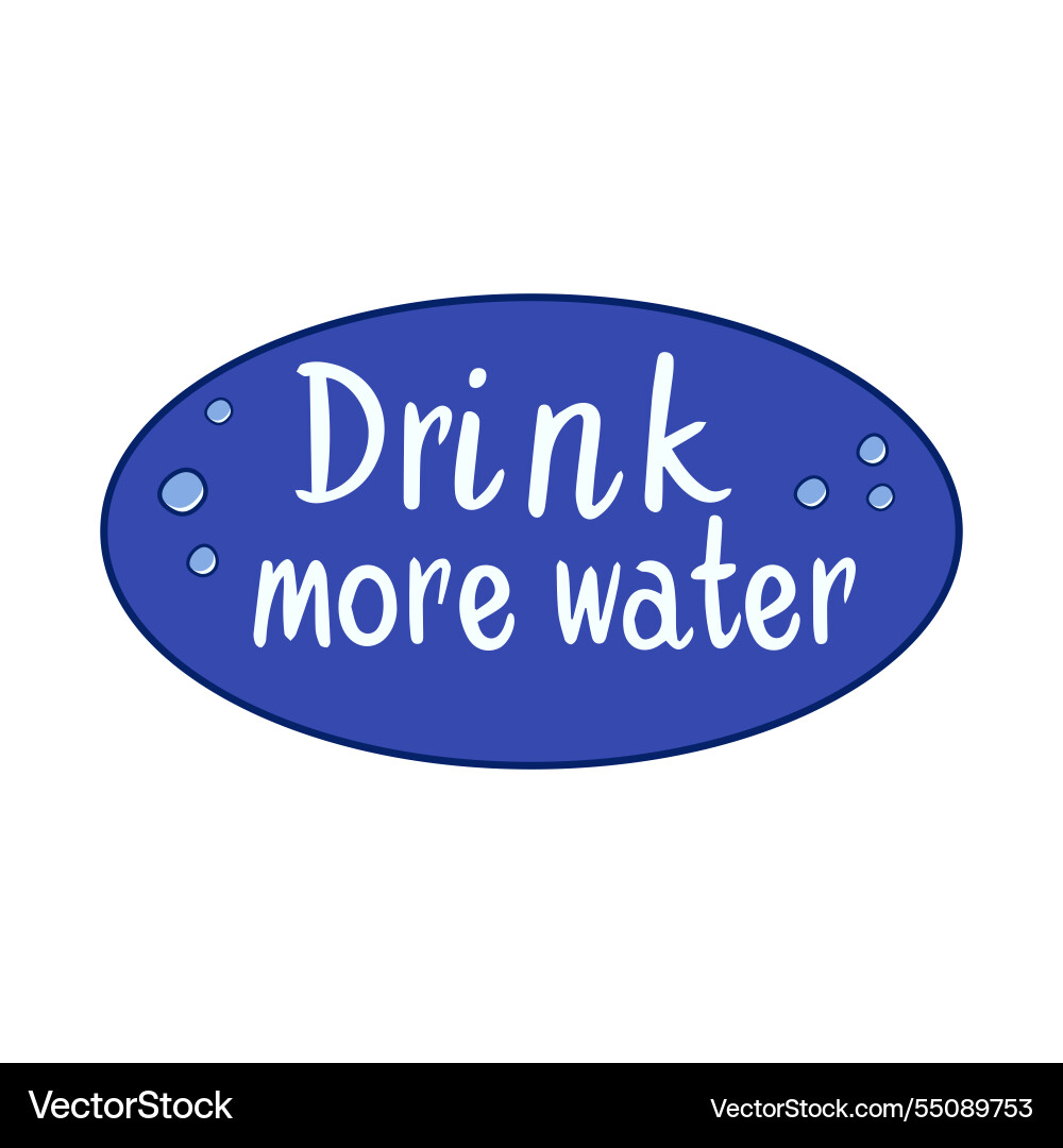 Drink more water text in flat design hydrate Vector Image