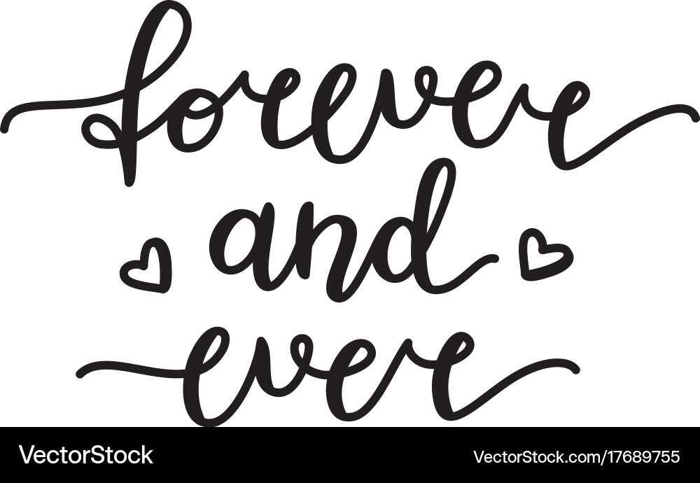 Forever and ever Royalty Free Vector Image - VectorStock