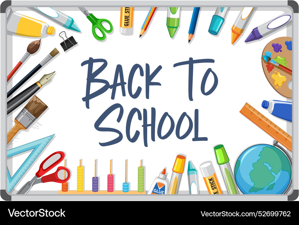 School supplies arranged around a whiteboard Vector Image