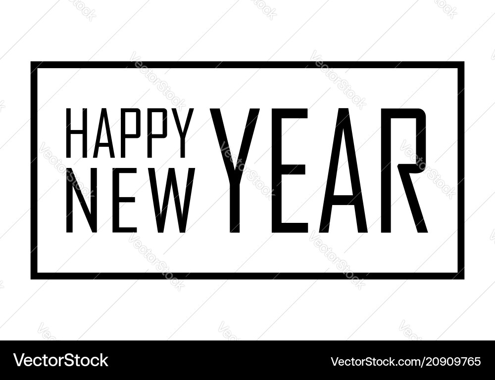 Happy new year text in frame black border Vector Image