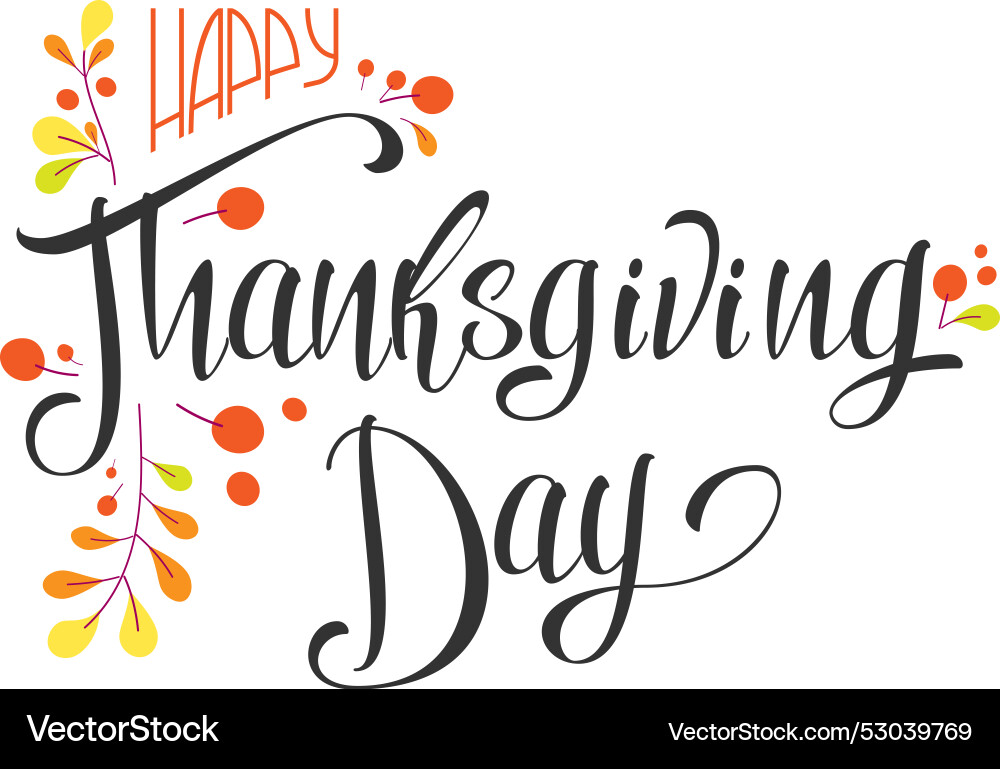Happy thanksgiving day template lettering text Vector Image