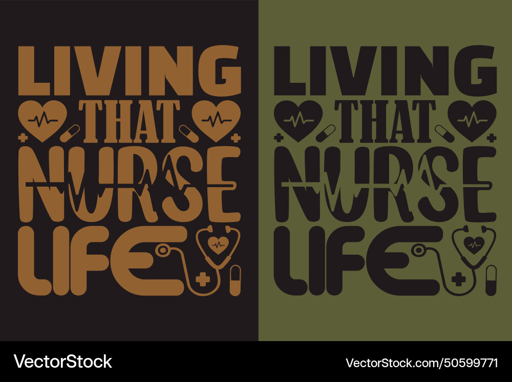 Living that nurse life Royalty Free Vector Image