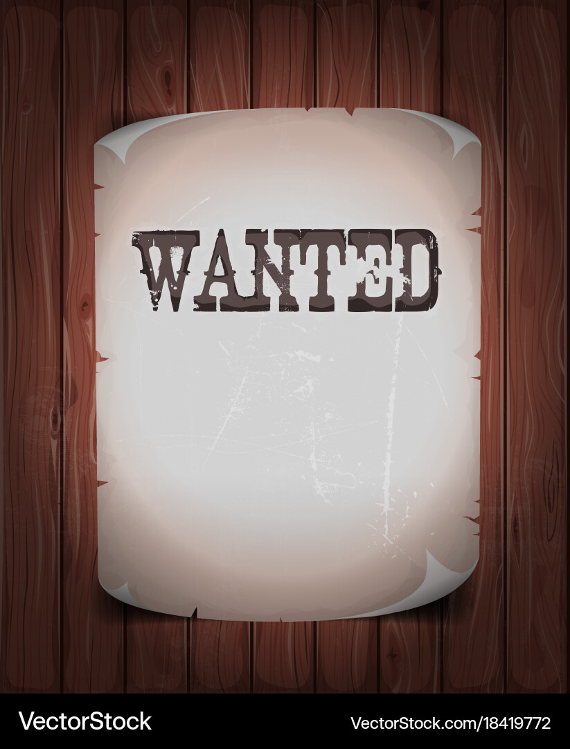 Wanted sign on wood background Royalty Free Vector Image