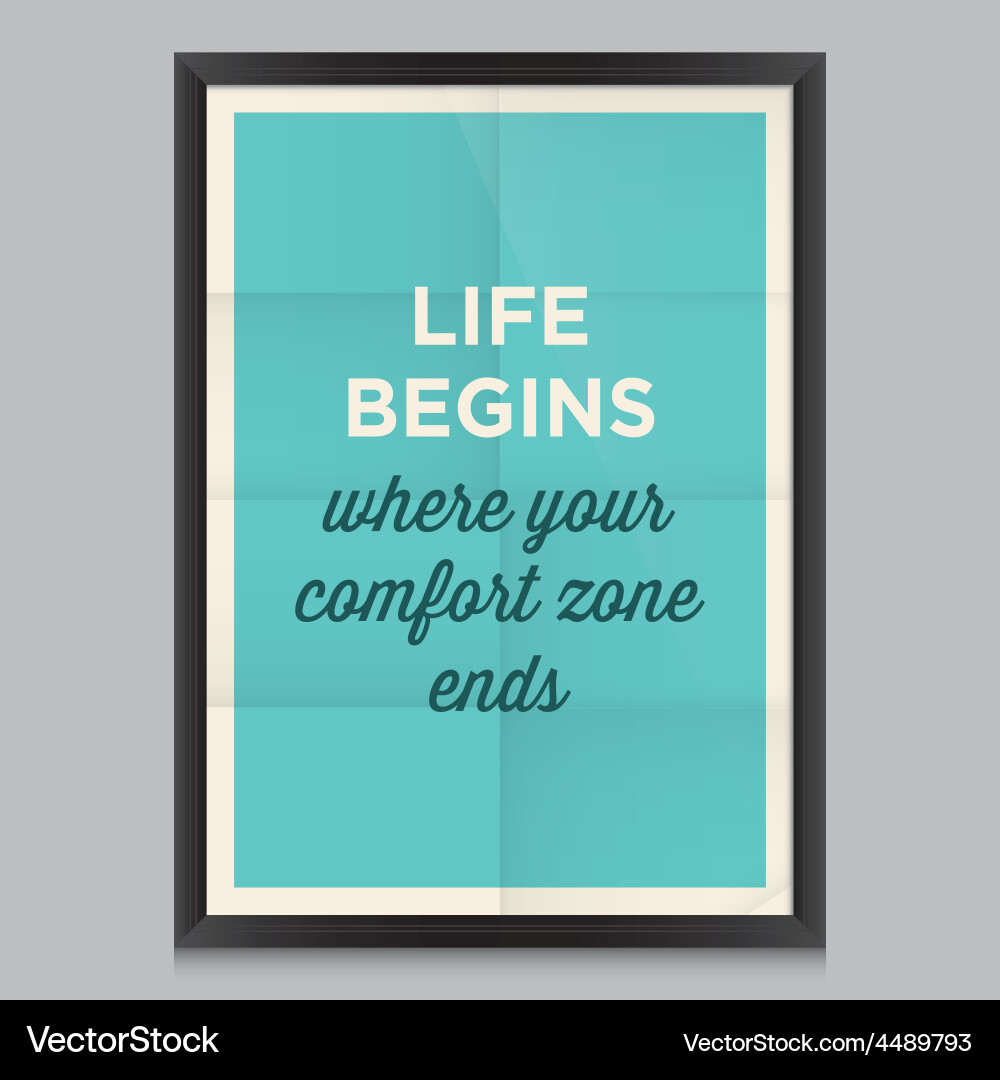 Motivation quote life begins Royalty Free Vector Image