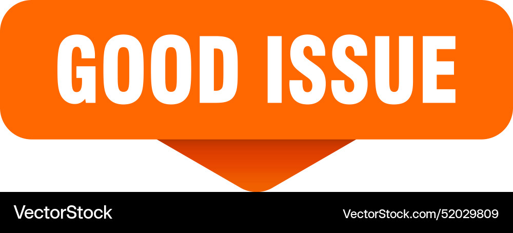 Good issue sticker sign on transparent Royalty Free Vector