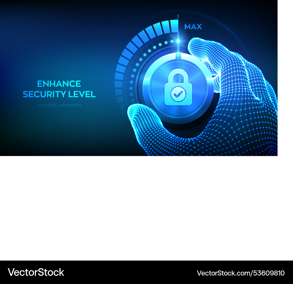 Cyber security levels knob button increasing data Vector Image