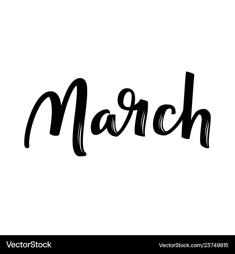 March month name handwritten calligraphic word Vector Image