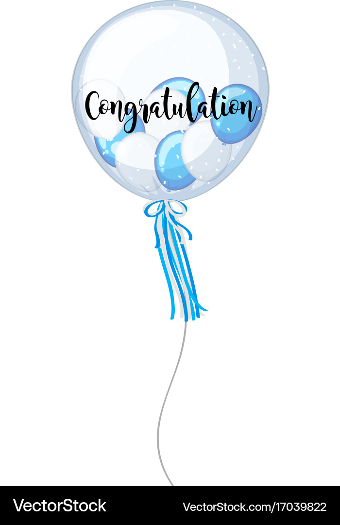 Blue and white balloons with word congratulation Vector Image