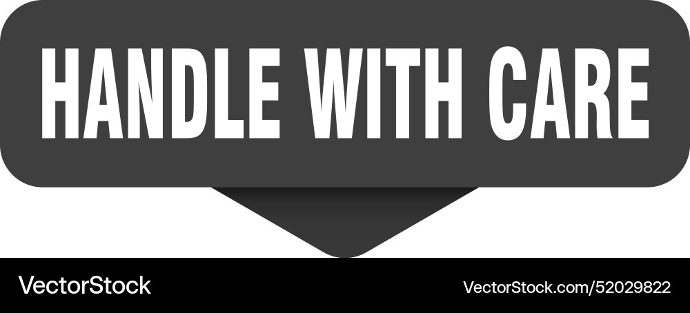 Handle with care sticker sign Royalty Free Vector Image