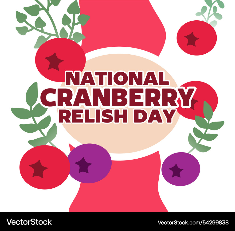 National cranberry relish day Royalty Free Vector Image