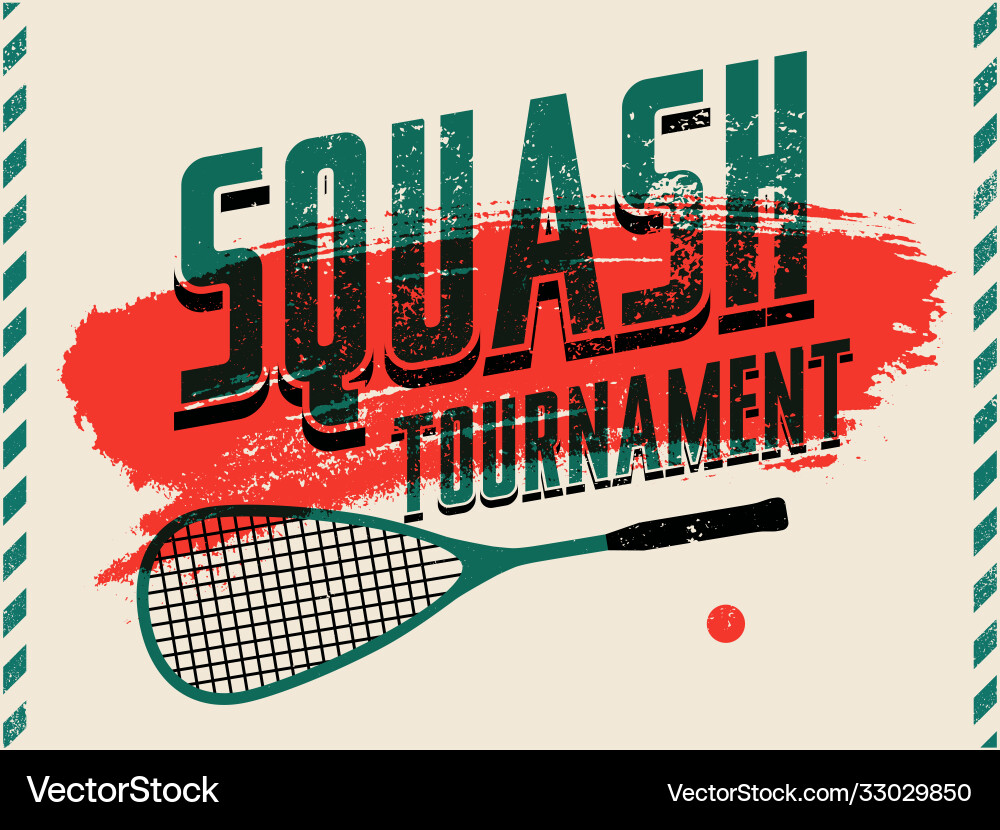 Squash tournament typographical grunge poster Vector Image