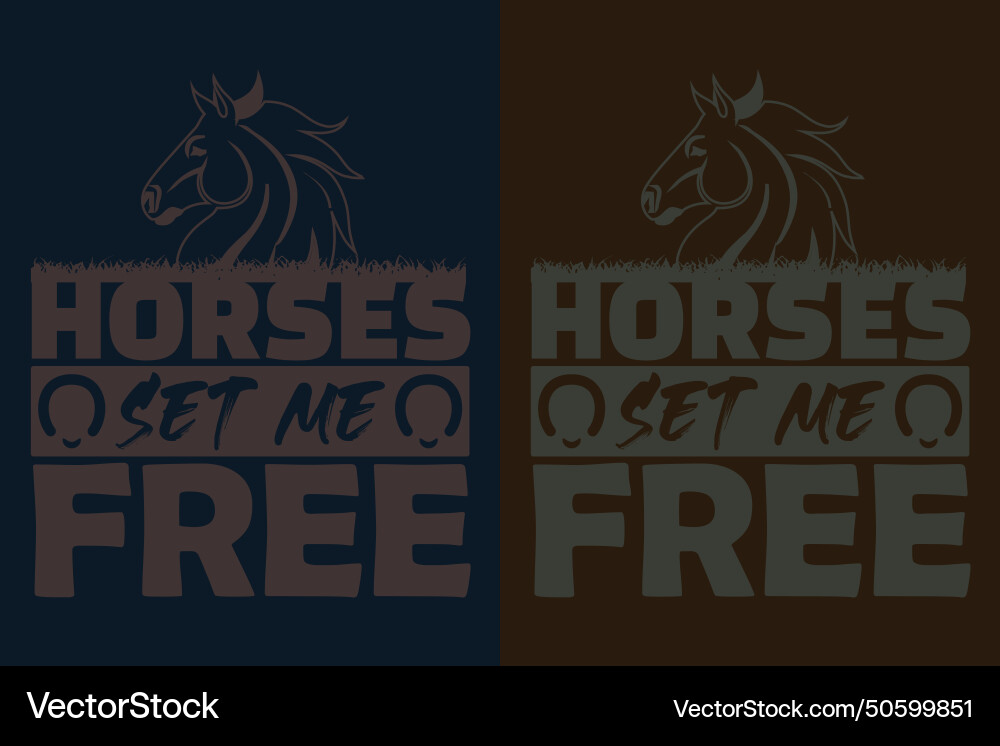 Horses set me free Royalty Free Vector Image - VectorStock