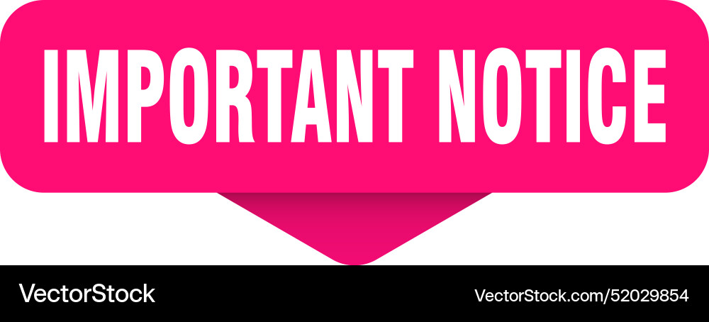 Important notice sticker sign Royalty Free Vector Image
