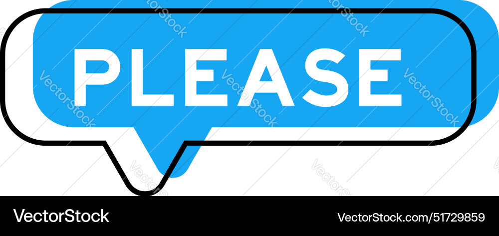 Speech banner and blue shade with word please Vector Image