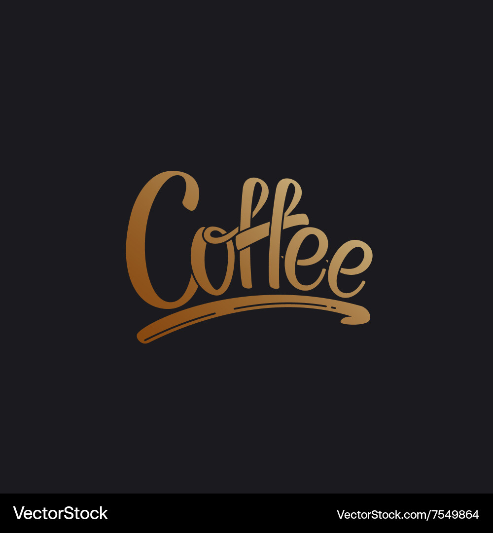 Coffee lettering Royalty Free Vector Image - VectorStock
