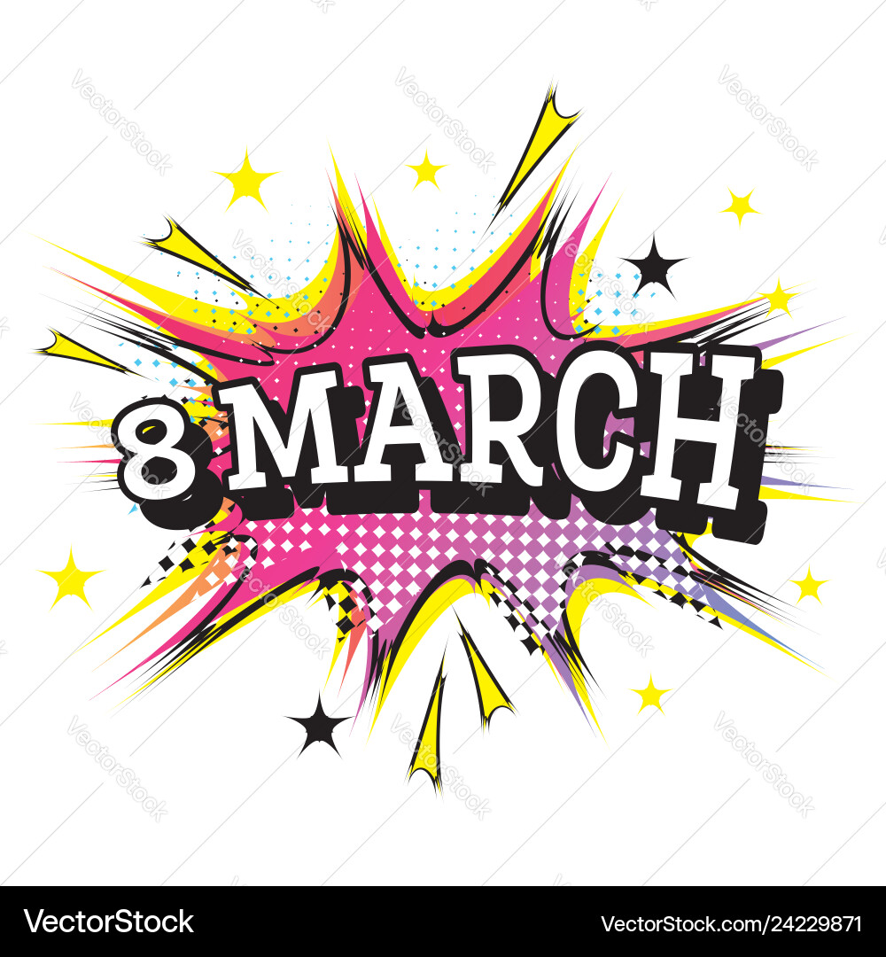 8 march comic text in pop art style Royalty Free Vector