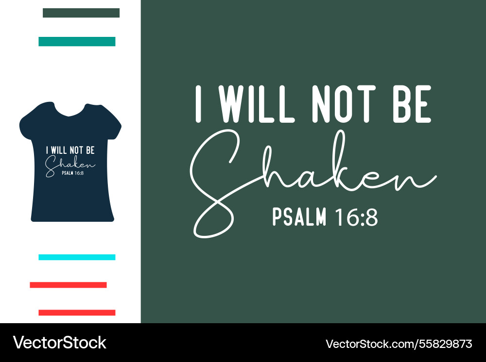 I Will Not Be Shaken T-Shirt Royalty Free Vector Image