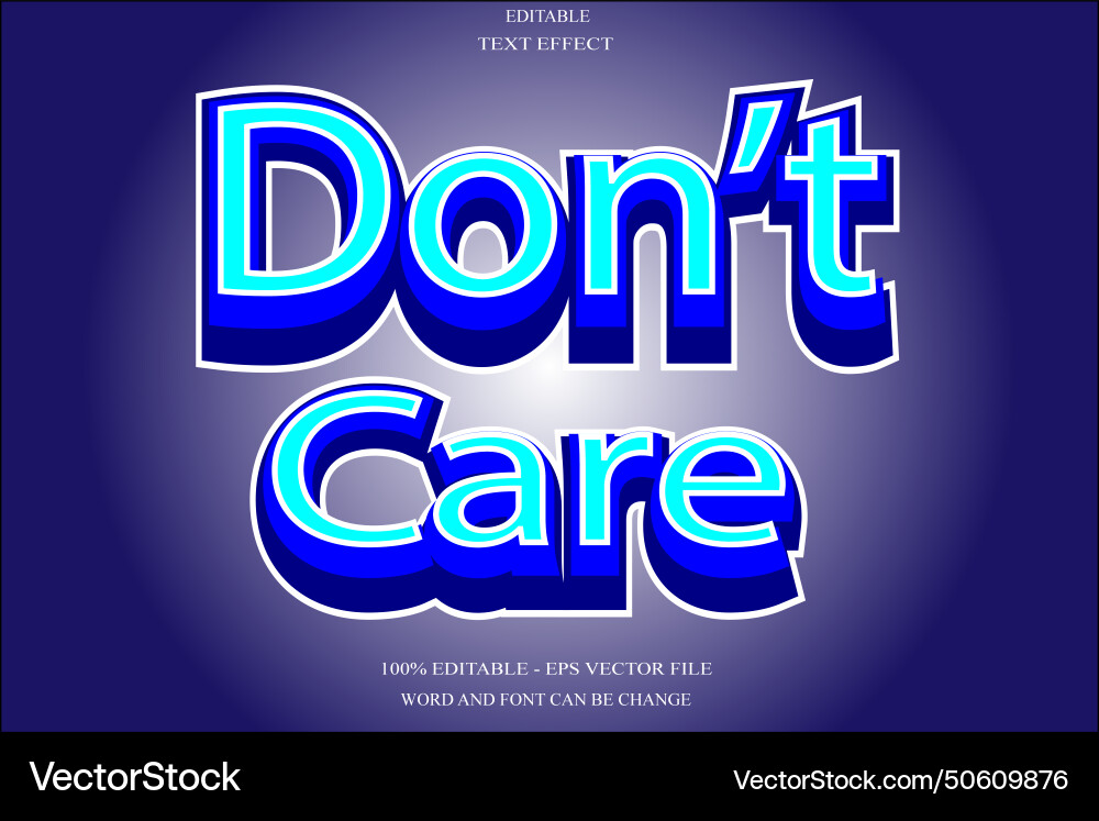 Dont care editable text effect Royalty Free Vector Image