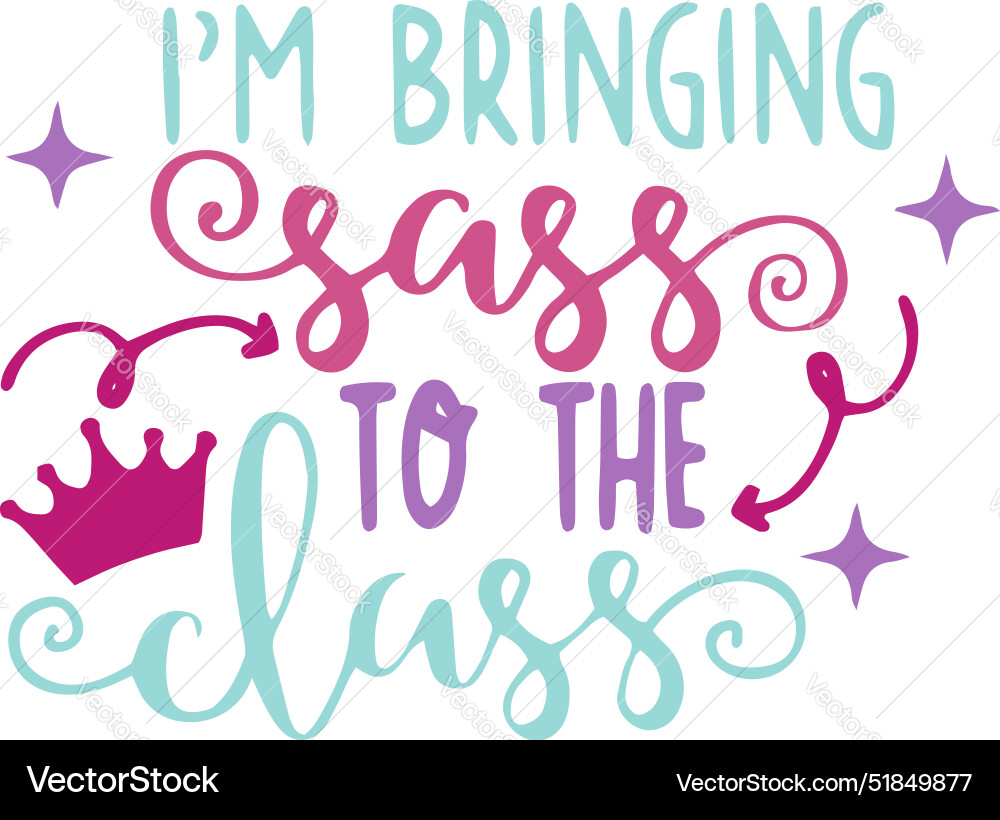 Im bringing sass to the class svg Royalty Free Vector Image