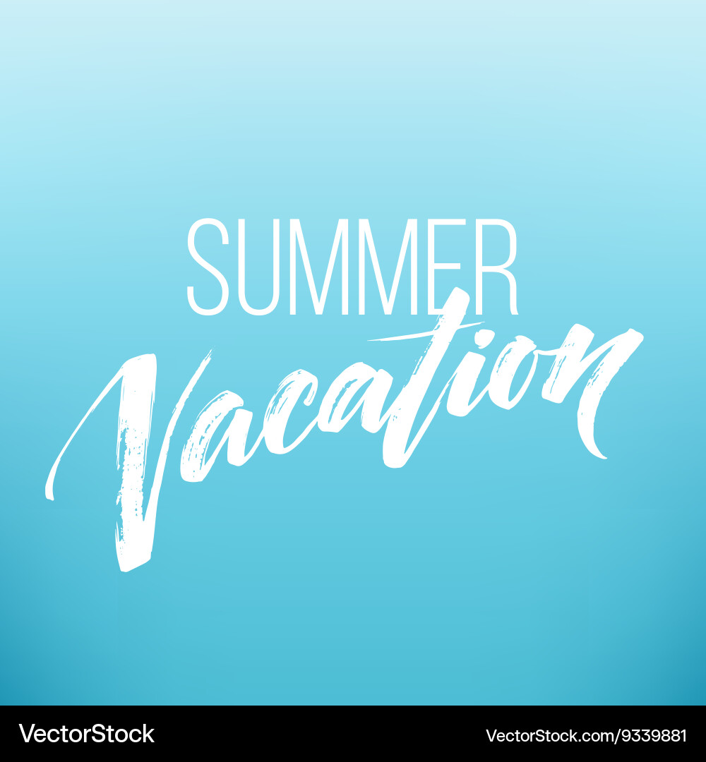 Summer vacation handwriting typography lettering Vector Image