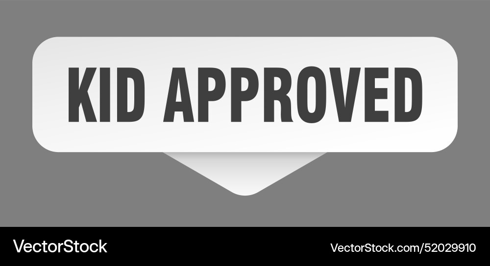 Kid approved sticker sign isolated Royalty Free Vector Image