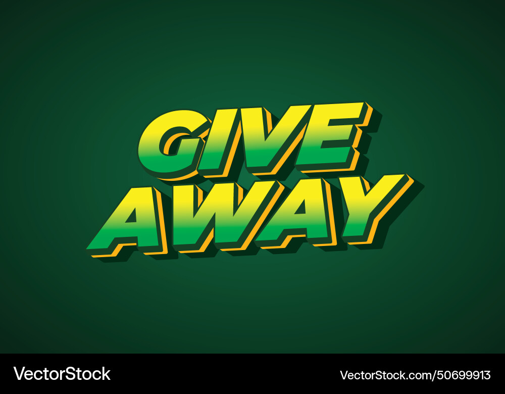 Give away text effect design in yellow green Vector Image