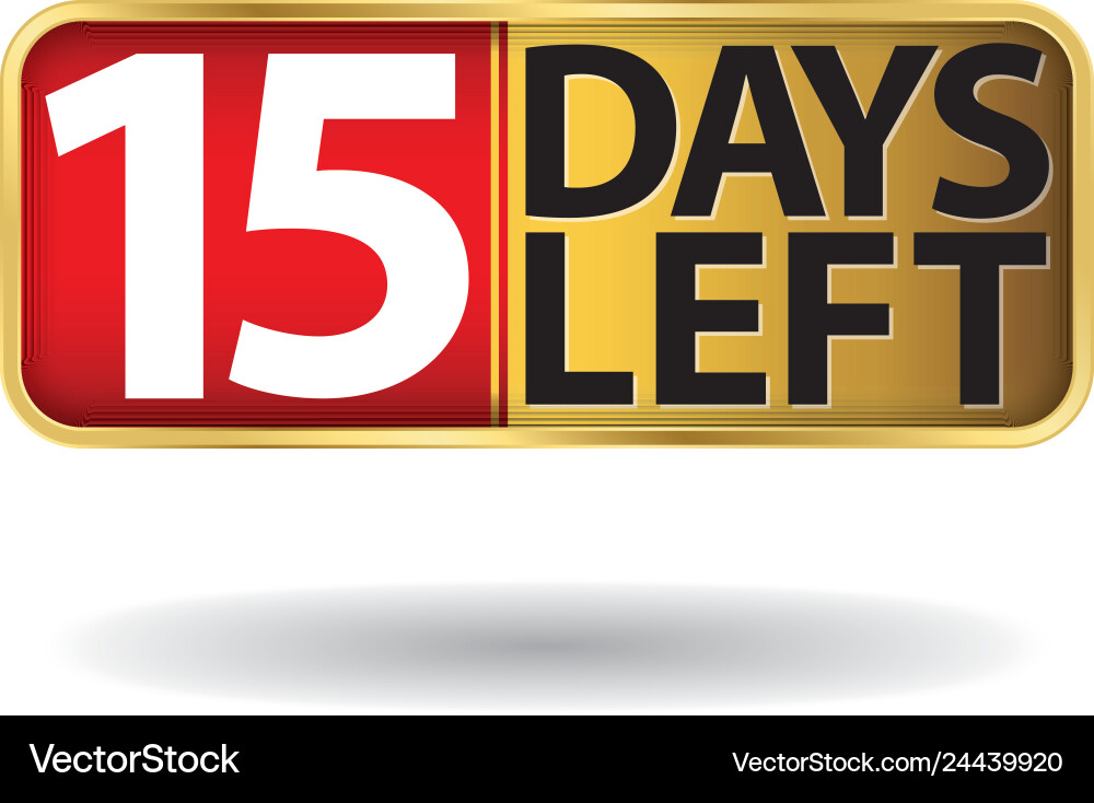 15 days left gold sign Royalty Free Vector Image