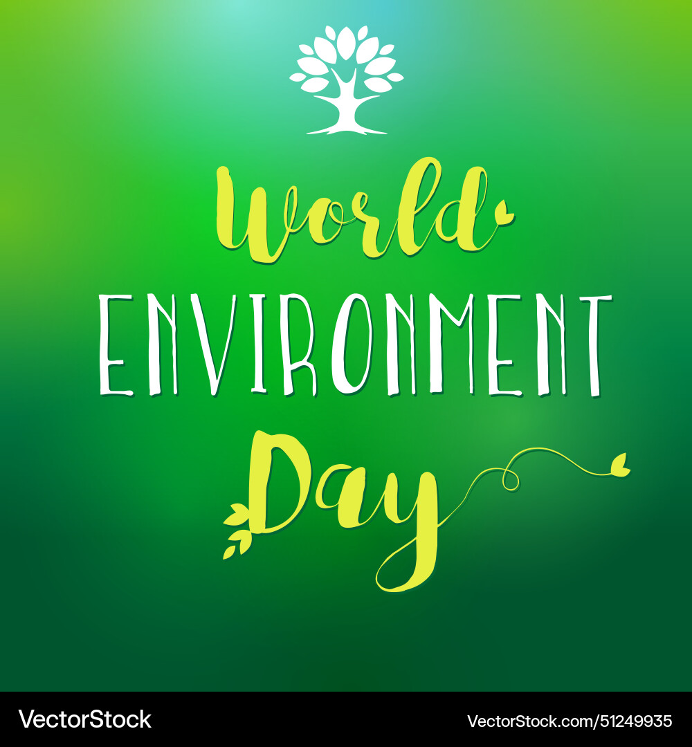 World environment day hand lettering leaf card Vector Image