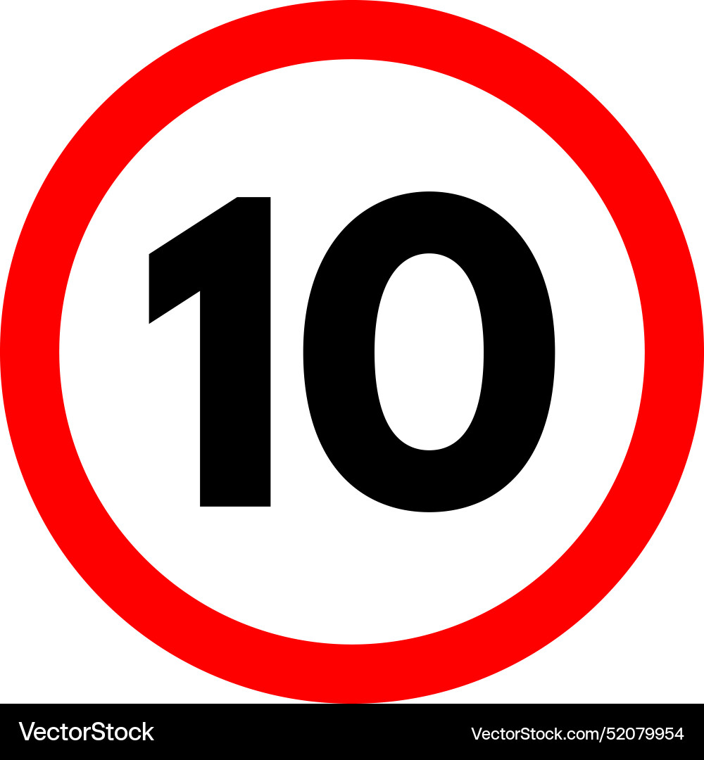 Speed limit traffic sign 10 isolated on white Vector Image