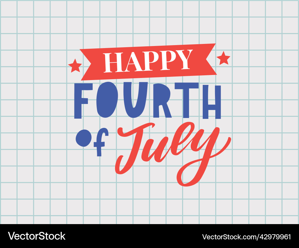 Fourth of july - american independence day 4th Vector Image