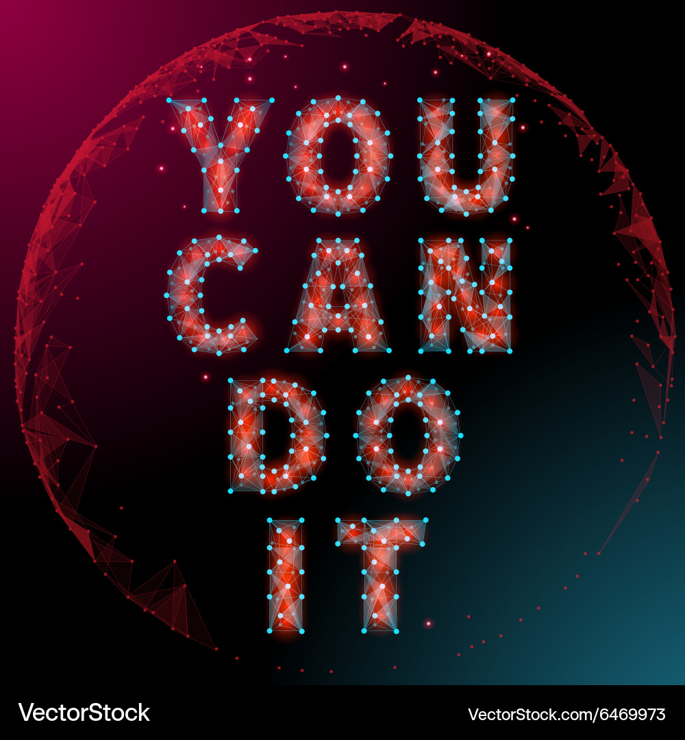 You can do Royalty Free Vector Image - VectorStock