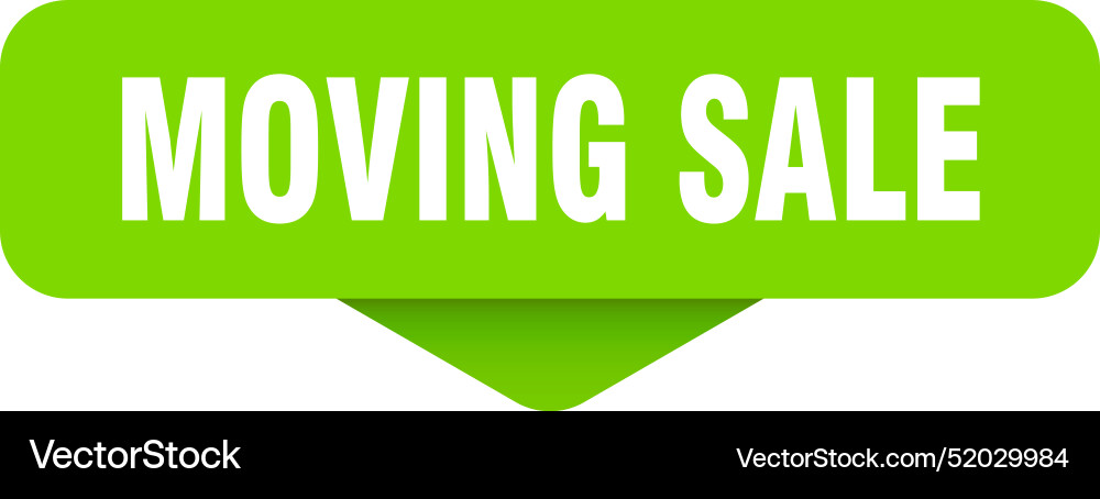 Moving sale sticker sign Royalty Free Vector Image