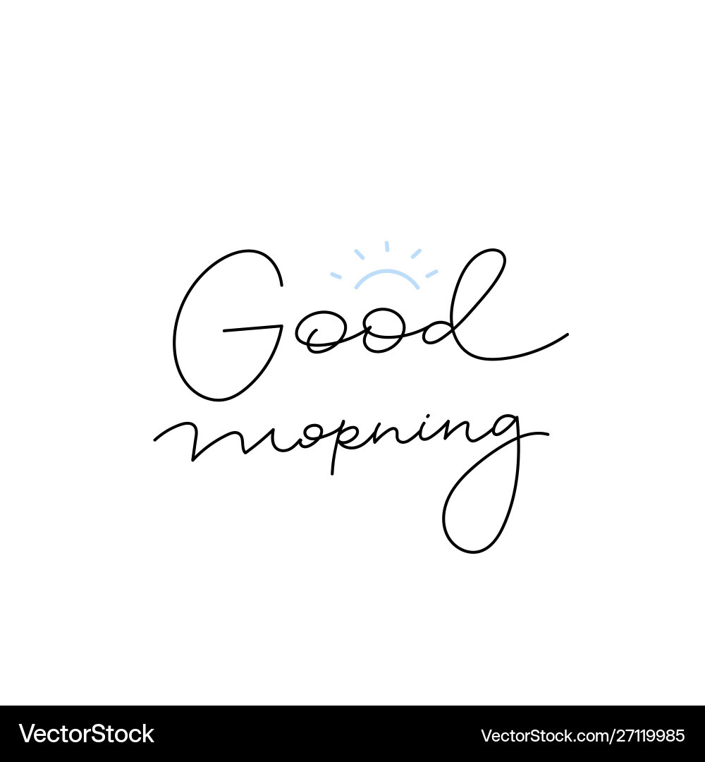 Morning Calligraphy Quote Royalty Free Vector Image